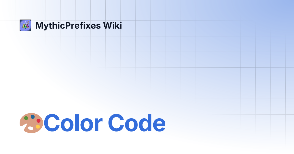 🎨Color Code | MythicPrefixes Wiki